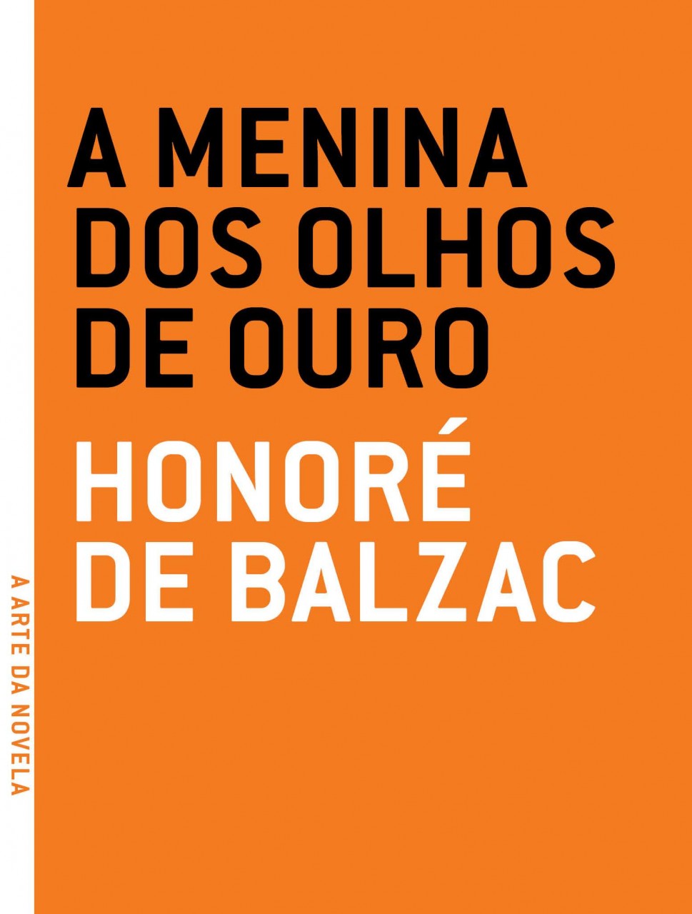 Menina dos olhos de ouro, A - Grua Livros